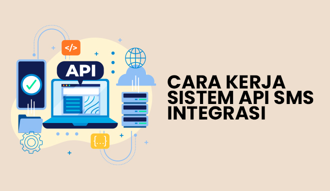 Cara Kerja Sistem Api Sms Integrasi