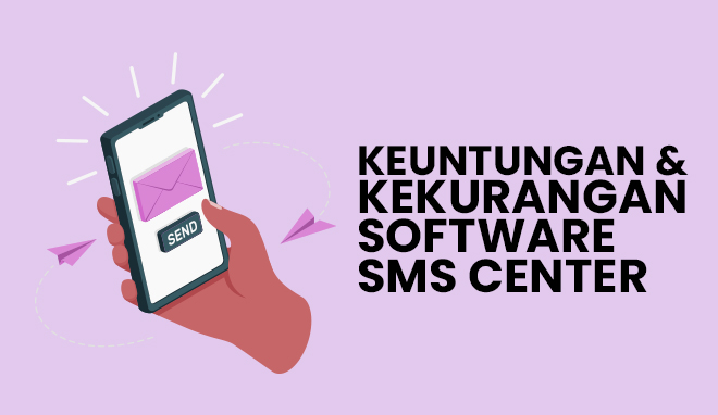 Keuntungan dan Kekurangan Software SMS Center